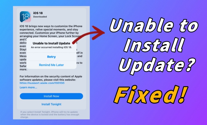 Unable to Install Update iOS 18? 10 Fixes! Unable to Install Update iOS 18? 10 Fixes!