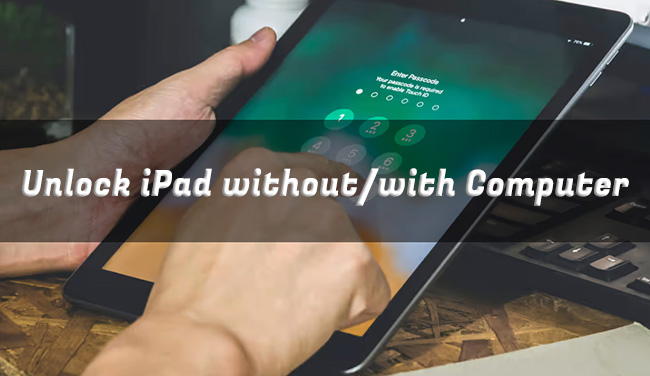 How to Unlock iPad Passcode without Computer 2024 How to Unlock iPad Passcode without Computer 2024